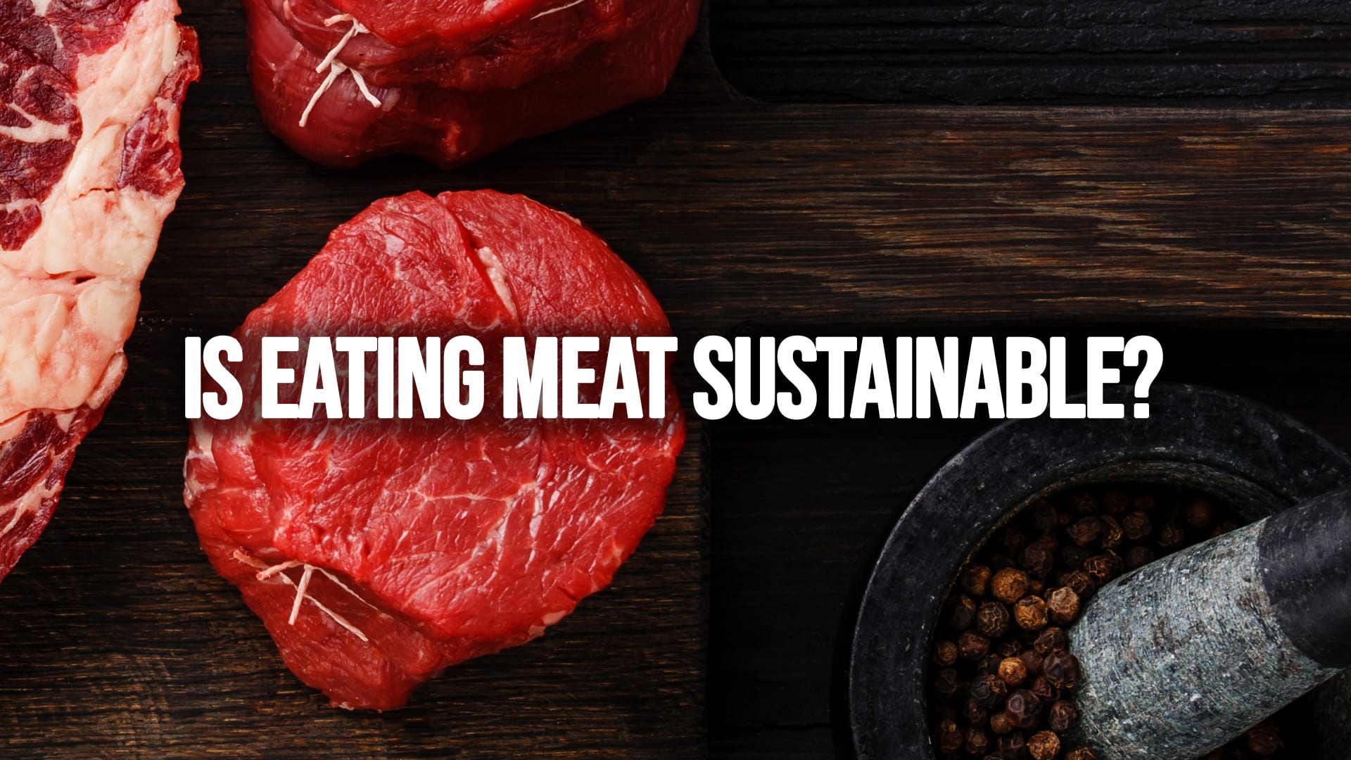 Is Eating Meat Sustainable? - Keto